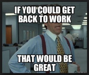 21 Funny Back to Work Memes Make That First Day Back Less Dreadful