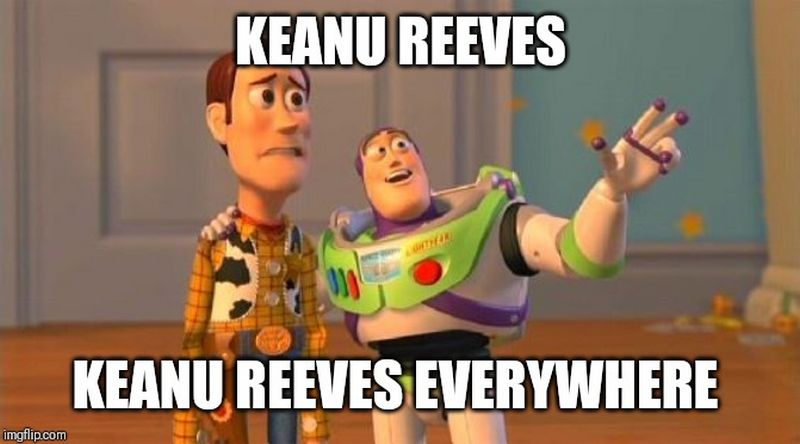 51 Keanu Reeves Memes That Are Simply Breathtaking