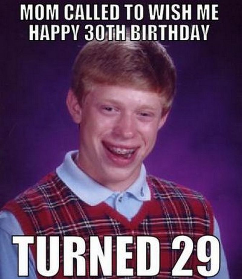 101 Funny 30th Birthday Memes for People That Are Still 25 at Heart