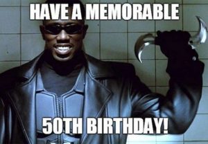 101 50th Birthday Memes to Make Turning the Happy Big 5-0 the Best