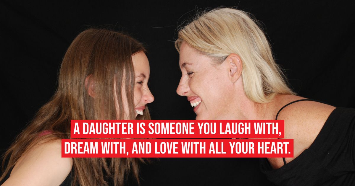103 Heartfelt Mother and Daughter Quotes