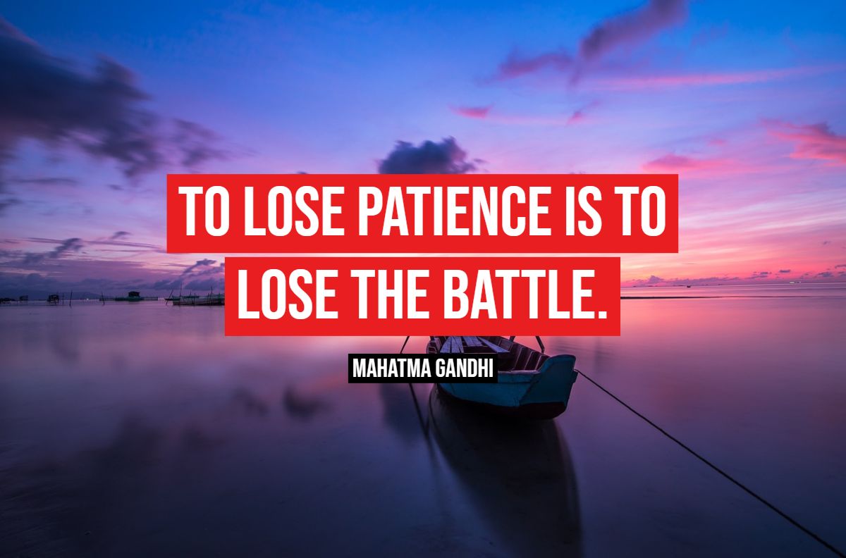 49 Patience Quotes About Life and Love